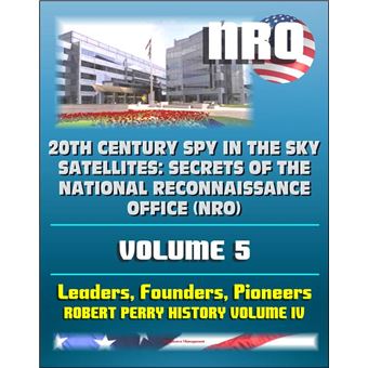 20th Century Spy in the Sky Satellites: Secrets of the National ...