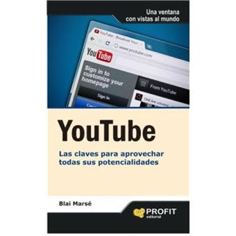 Youtube. Ebook Las claves para aprovechar todas sus potencialidades ...