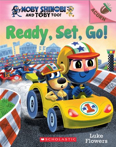 Ready, set, go!: an acorn book (mob - Brochado - Luke Flowers, Luke ...