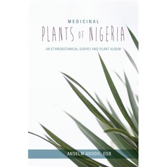 Medicinal plants of nigeria - Anselm Adodo - Compra Livros na Fnac.pt