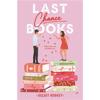 Last Chance Books - Cartonado - Kelsey Rodkey - Compra Livros na Fnac.pt