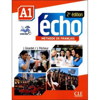 Écho, Méthode de Français - A1 - Brochado - GIRADET, J, J. Girardet, J ...