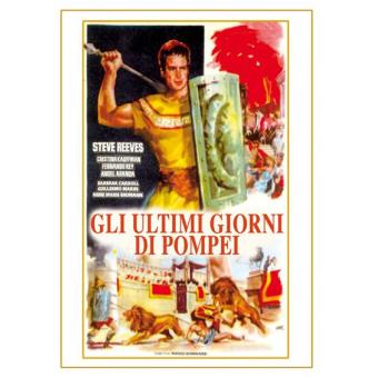 Os Últimos Dias de Pompéia - Sergio Leone - STEVE REEVES/FERNANDO REY ...