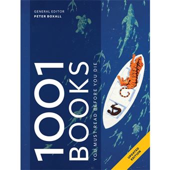 1001 Books You Must Read Before You Die - Brochado - 1001 SERIES ...
