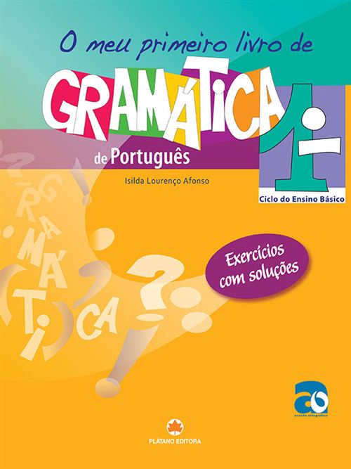 O Meu Primeiro Livro de Gramática de Português - Brochado - Isabel ...