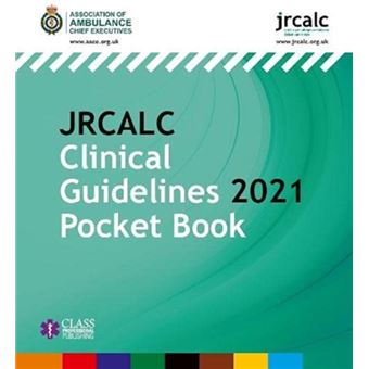 JRCALC Clinical Guidelines 2021 Pocket Book - Bolso - ASSOCIATION OF ...