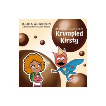 Brave the rage meets krumpled kirst - WILKINSON, JULIE, BAINES, MARTIN ...