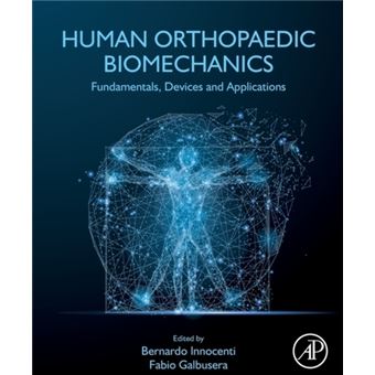 Human orthopaedic biomechanics - Innocenti, Bernardo (Beams Departme ...
