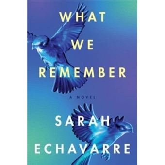 What We Remember - Brochado - Echavarre, Sarah - Compra Livros na Fnac.pt