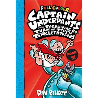 Captain Underpants and the Terrifying Return of Tippy Tinkletrousers ...