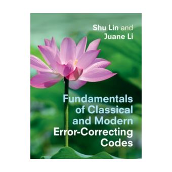 Fundamentals of Classical and Modern Error-correcting Codes - Cartonado ...
