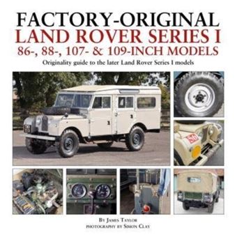 Factory-Original Land Rover Series I 86-, 88-, 107- & 109-Inch Models ...