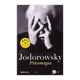 PSICOMAGIA - Alejandro Jodorowsky - Compra Livros na Fnac.pt
