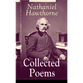 Collected Poems of Nathaniel Hawthorne - Compra ebook na Fnac.pt