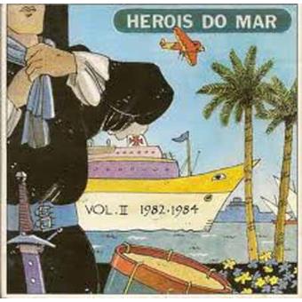Heróis do Mar - Heróis do Mar Vol.II (1982-1984) - CD Álbum - Compra ...