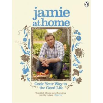 Jamie at Home Cook Your Way to the Good Life - Brochado - Jamie Oliver ...