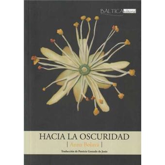 Hacia la oscuridad - Anna Bolavà - Compra Livros na Fnac.pt