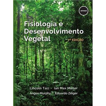 Fisiologia e Desenvolvimento Vegetal - Cartonado - Lincoln Taiz, Taiz ...