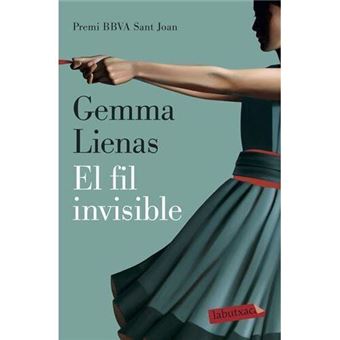 El Fil Invisible: Premi Bbva Sant Joan 2018 - Gemma Lienas - Compra ...