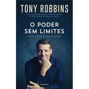 O Poder sem Limites A Nova Ciência do Sucesso Pessoal - Brochado - Tony ...