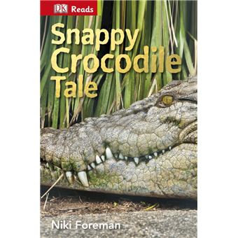 Snappy crocodile tale - FOREMAN, NIKI - Compra Livros ou ebook na Fnac.pt