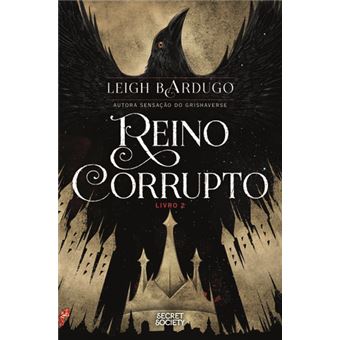 Reino Corrupto - Livro 2 - Brochado - Leigh Bardugo - Compra Livros ou ...
