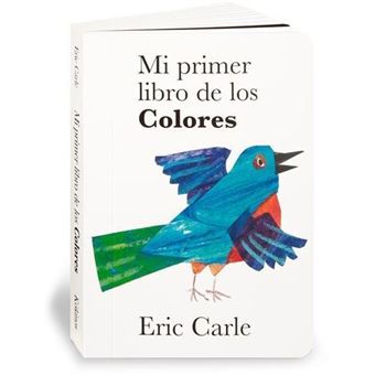 Mi primer libro de los colores - Eric Carle - Compra Livros na Fnac.pt
