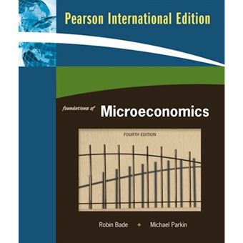 FOUNDATIONS OF MICROECONOMICS - BADE, ROBIN - Compra Livros na Fnac.pt