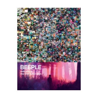 Beeple - Everydays, the First 5000 Days - Cartonado - Winkelmann, Mike ...