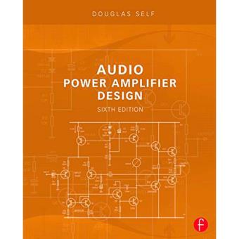 Audio Power Amplifier Design 6th Edition - Brochado - Douglas Self ...