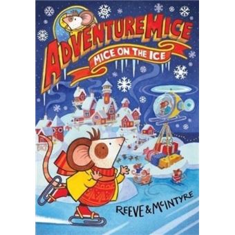 Adventuremice: Mice On The Ice - Bolso - Philip Reeve - Compra Livros ...