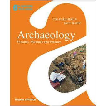 Archaeology - Theories, Methods and Practice - Brochado - Colin Renfrew, RENFREW, COLIN, Paul ...