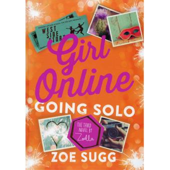 Girl Online - Book 3: Going Solo - Cartonado - Zoe Sugg (Zoella), SUGGS ...