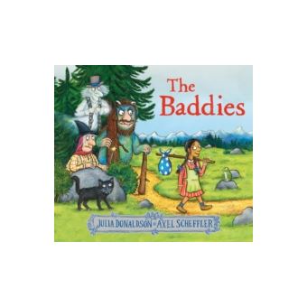 The Baddies - Brochado - Julia Donaldson, Axel Scheffler - Compra ...