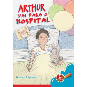 Arthur Vai para o Hospital - Brochado - Howard J. Bennett - Compra ...