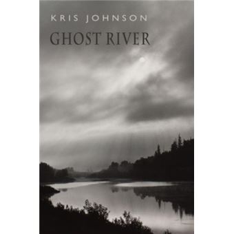 Ghost River - Brochado - Johnson, Kris - Compra Livros na Fnac.pt