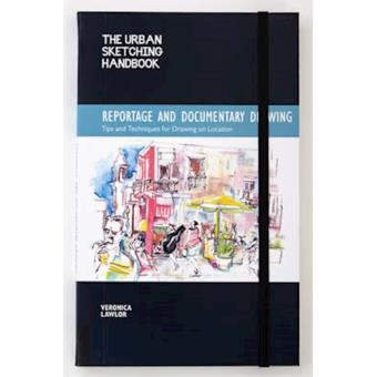 The Urban Sketching Handbook: Reportage and Documentary Drawing : Tips ...
