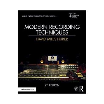 Modern Recording Techniques - Brochado - David Miles Huber, HUBER ...