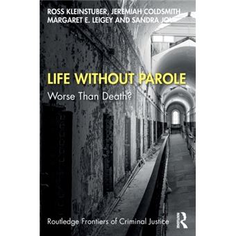 Life without Parole - Brochado - Kleinstuber, Ross (Professor At The ...