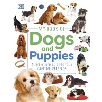 My Book of Dogs and Puppies - Cartonado - Dorling Kindersley - Compra ...