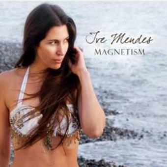 Ive Mendes - Magnetism (2CD) - CD Álbum - Compra música na Fnac.pt