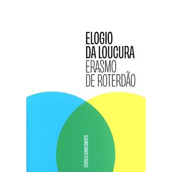 Elogio da Loucura - Bolso - Erasmo de Roterdão, ROTERDAO, ERASMO DE ...