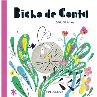 Bicho de Conta - Cartonado - Cátia Vidinhas - Compra Livros na Fnac.pt