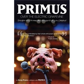 Primus: over the electric grapevine - Greg Prato - Compra Livros na Fnac.pt