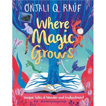 Where magic grows - RAUF, ONJALI Q. - Compra Livros ou ebook na Fnac.pt