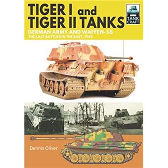 Tiger I and Tiger Ii Tanks - Brochado - Dennis Oliver - Compra Livros ...