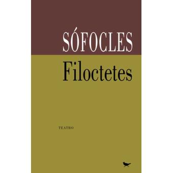 Filoctetes - Brochado - Sófocles - Compra Livros na Fnac.pt