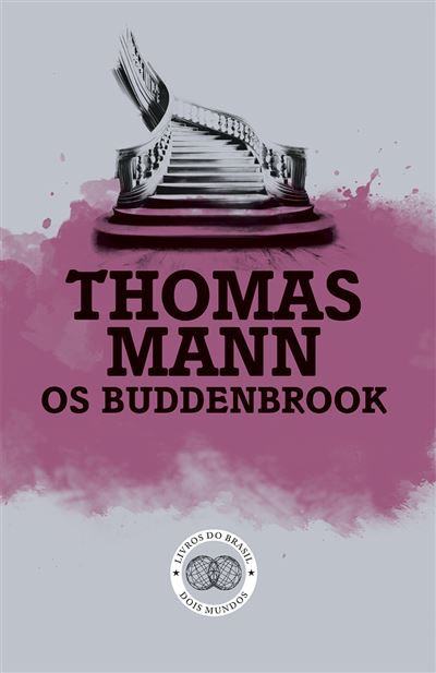 Os Buddenbrook Prémio Nobel da Literatura em 1929 - Brochado - Thomas ...