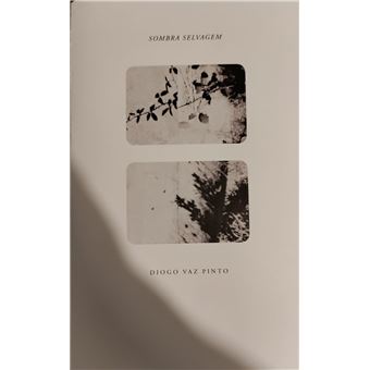 Sombra Selvagem - Brochado - Diogo Vaz Pinto - Compra Livros na Fnac.pt