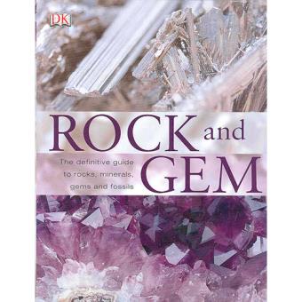 Smithsonian Rock and Gem The Definitive Guide to Rocks, Minerals, Gems ...